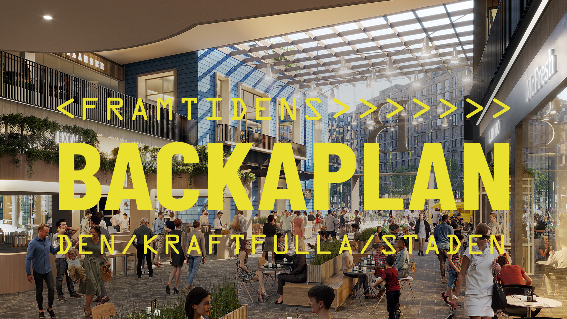 "Allting som man vill ha i en stadsdel kommer att finnas här ...